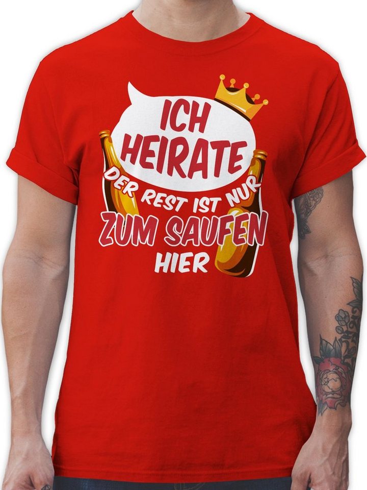 Shirtracer T Shirt Ich Heirate Die Anderen Sind Nur Zum Saufen Hier V2